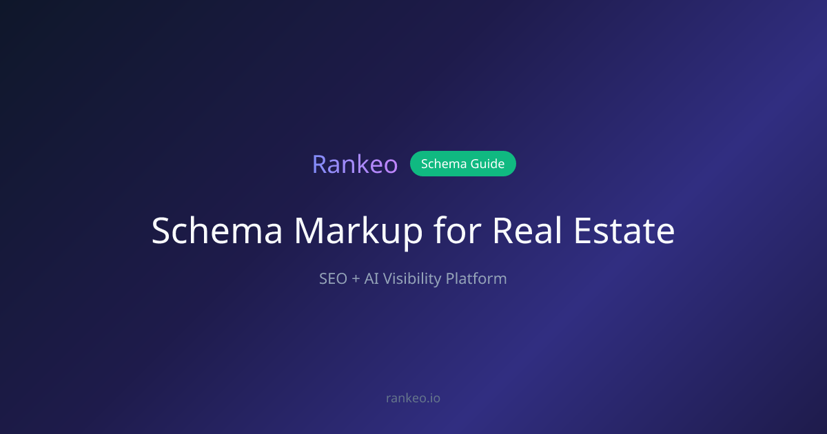 Schema Markup for Real Estate: Quick Implementation Guide (2026) | Rankeo